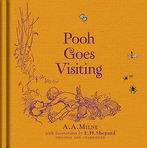 Winnie-the-Pooh: Pooh Goes Visiting: Special Edition of the Original Illustrated Story by A.A.Milne with E.H.Shepard’s Iconic Decorations. Collect the Range.