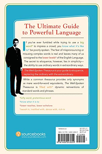 The Well-Spoken Thesaurus: The Most Powerful Ways to Say Everyday Words and Phrases (Christmas Gift or Stocking Stuffer for Writers or College Students)