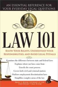 law 101: an easy-to-understand guide to everyday law basics and answers to legal questions (law book for beginners)