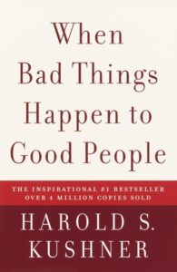 when bad things happen to good people