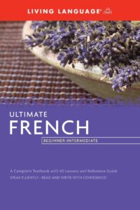 ultimate french beginner-intermediate (coursebook) (ultimate beginner-intermediate)