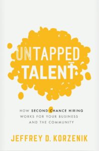 untapped talent: how second chance hiring works for your business and the community