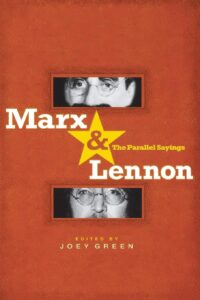 marx & lennon: the parallel sayings