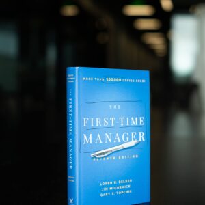 The First-Time Manager (First-Time Manager Series)