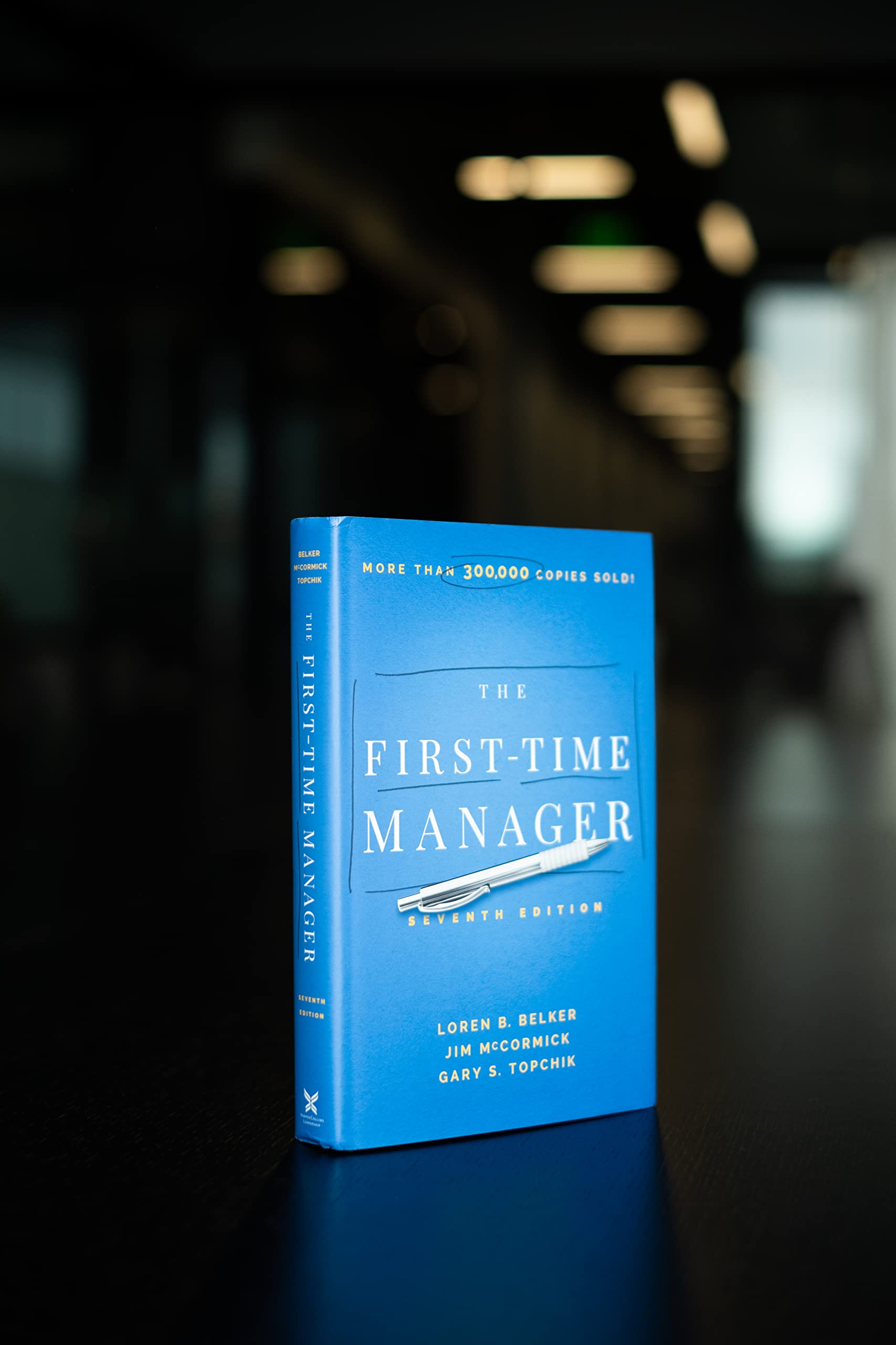 The First-Time Manager (First-Time Manager Series)