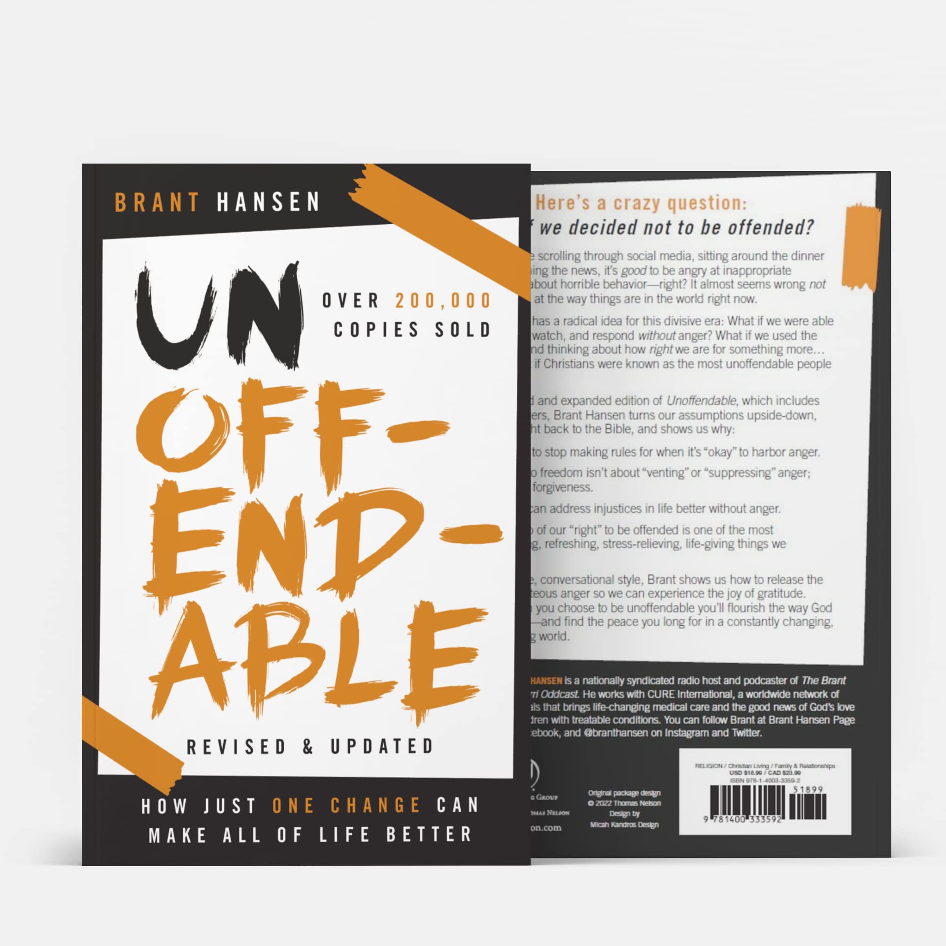 Unoffendable: How Just One Change Can Make All of Life Better (updated with two new chapters)