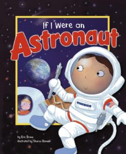 if i were an astronaut (dream big!)