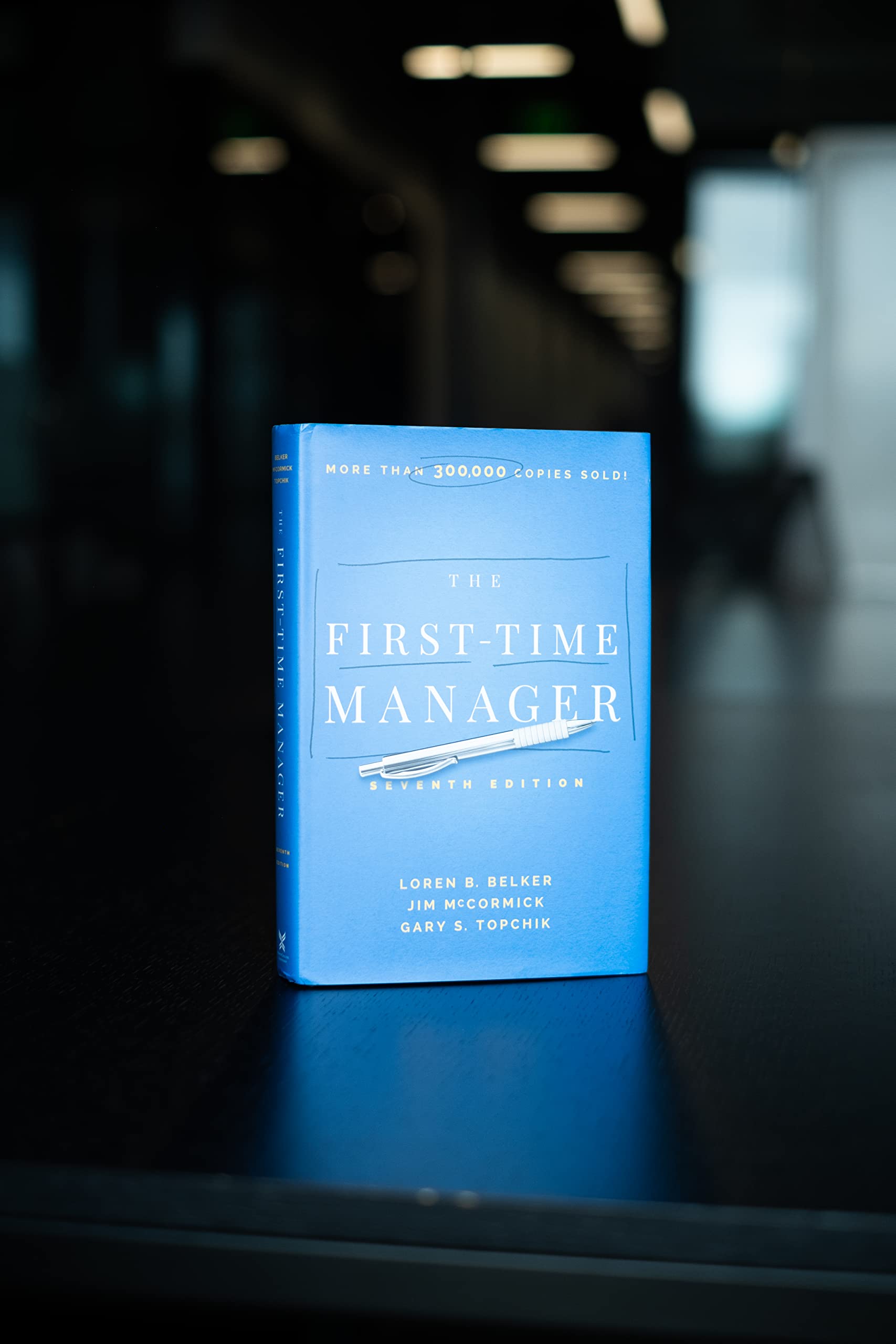 The First-Time Manager (First-Time Manager Series)