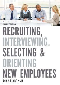 recruiting, interviewing, selecting, and orienting new employees