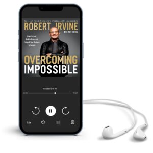 Overcoming Impossible: Learn to Lead, Build a Team, and Catapult Your Business to Success