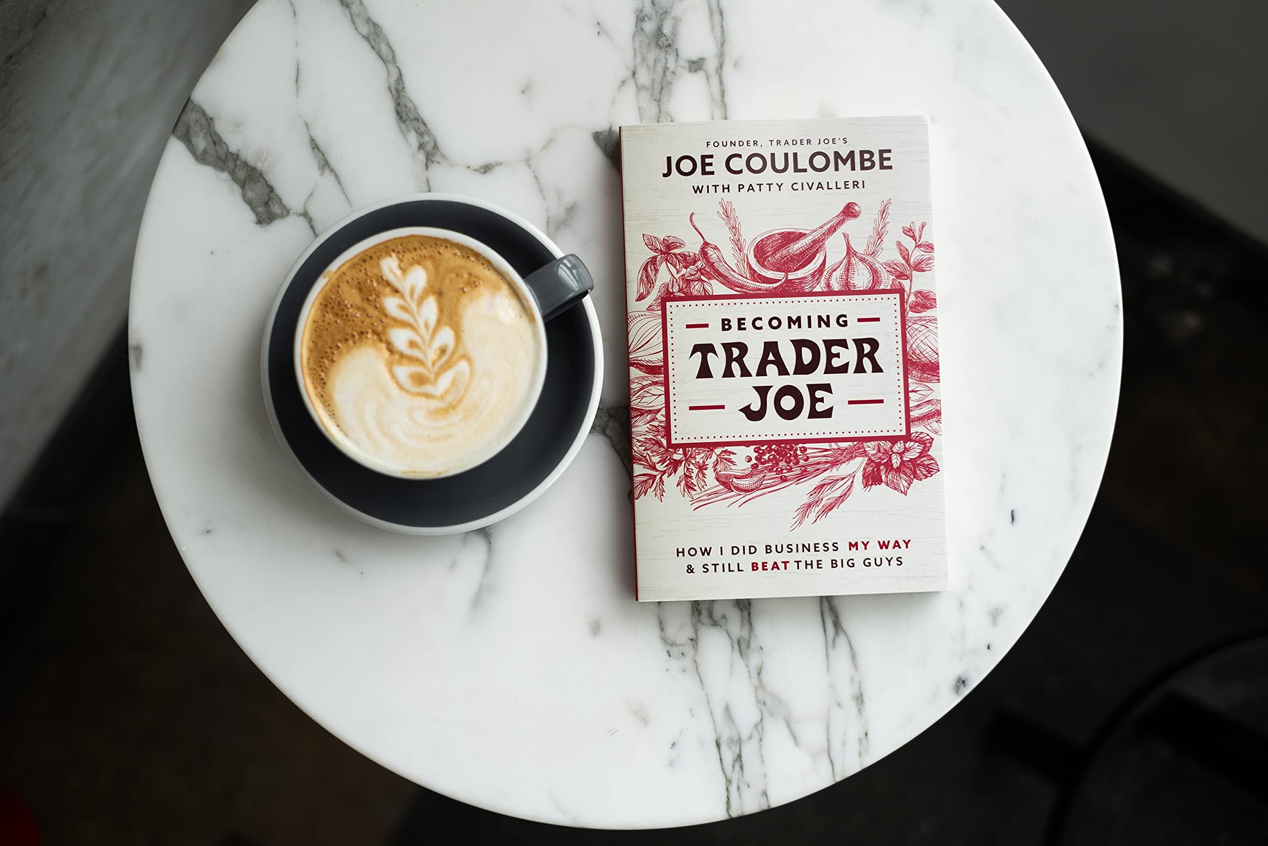 Becoming Trader Joe: How I Did Business My Way and Still Beat the Big Guys