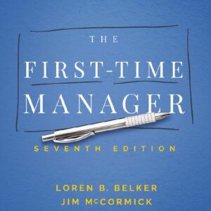 The First-Time Manager (First-Time Manager Series)