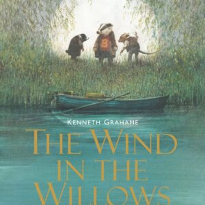 The Wind in the Willows: Illustrated Edition Children's Classics (Union Square Kids Illustrated Classics)