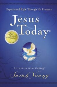 jesus today, hardcover, with full scriptures: experience hope through his presence (a 150-day devotional)