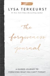 the forgiveness journal: a guided journey to forgiving what you can't forget