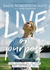 live on purpose: 100 devotions for letting go of fear and following god