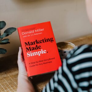 Marketing Made Simple: A Step-by-Step StoryBrand Guide for Any Business (Made Simple Series)