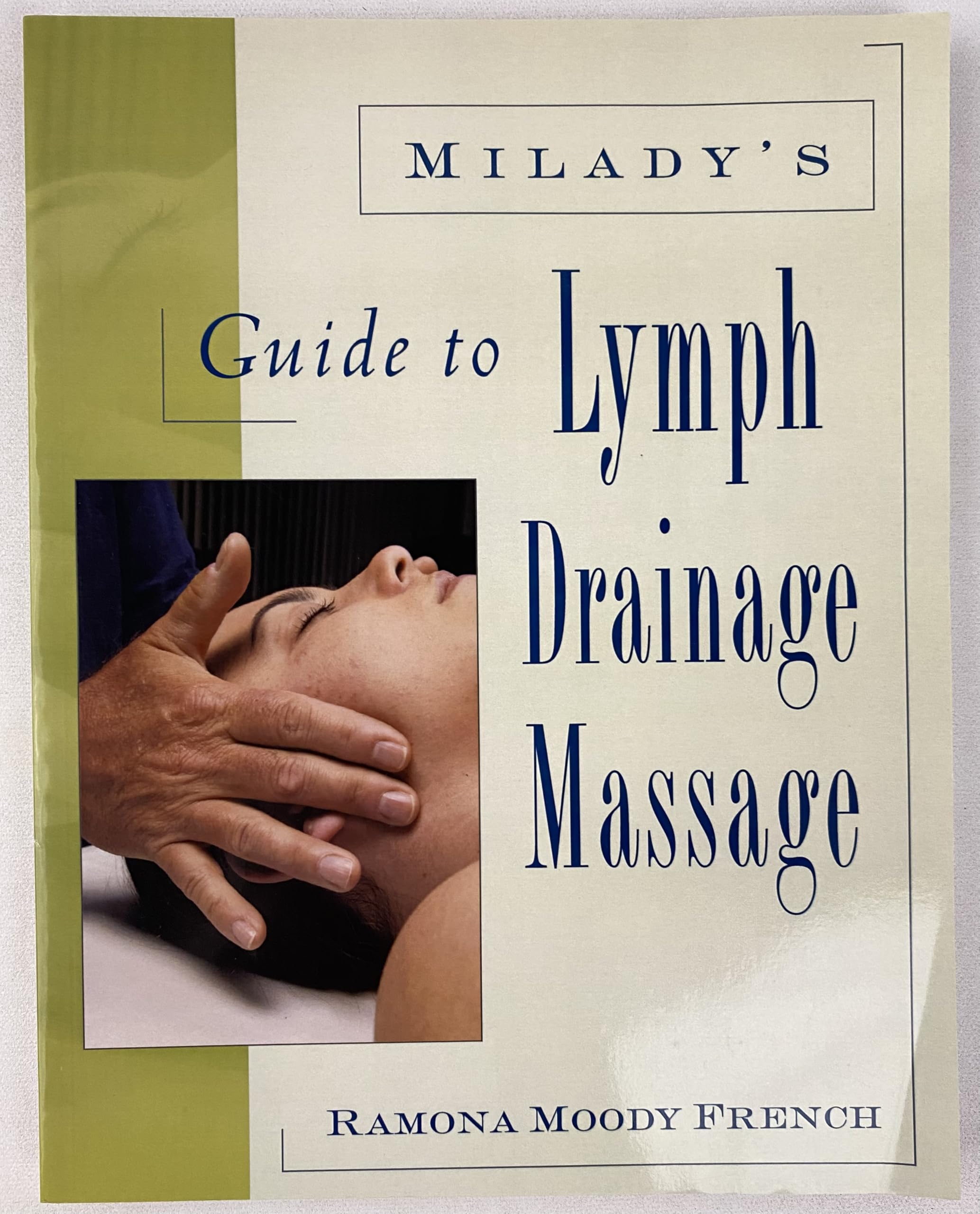 Milady's Guide to Lymph Drainage Massage