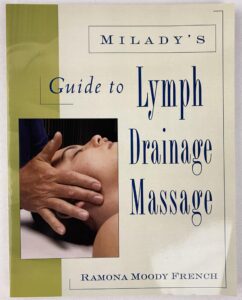 milady's guide to lymph drainage massage