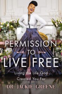 permission to live free: living the life god created you for