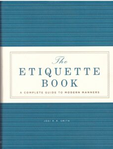 the etiquette book: a complete guide to modern manners