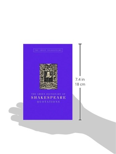 The Arden Dictionary of Shakespeare Quotations (Arden Shakespeare)