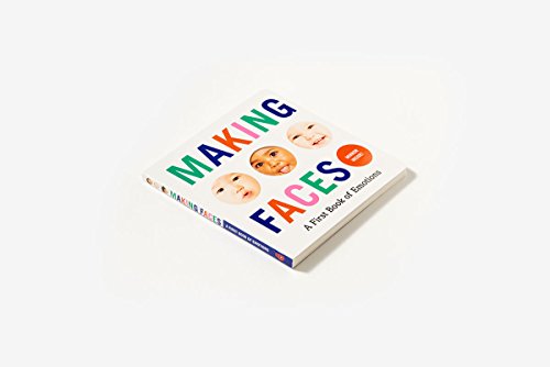 Making Faces: A First Book of Emotions (Baby Loves Books)