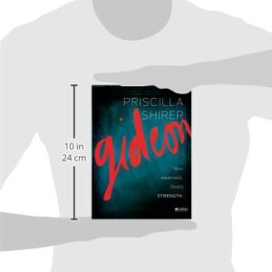 Gideon: Your Weakness. God's Strength. Bible Study Book