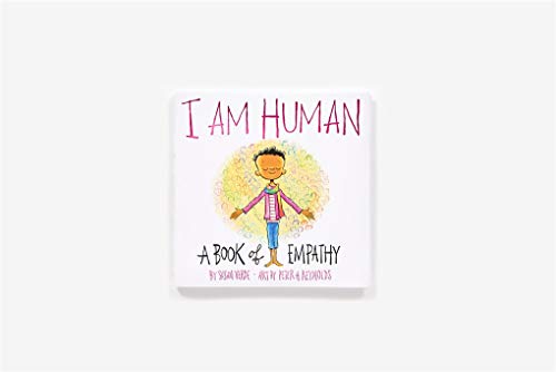 I Am Human: A Book of Empathy (I Am Books)