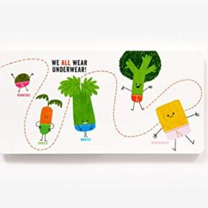 Vegetables in Underwear: A Board Book