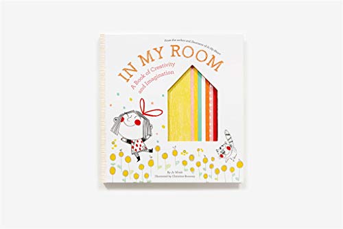 In My Room: A Book of Creativity and Imagination (Growing Hearts)