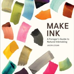 Make Ink: A Forager’s Guide to Natural Inkmaking