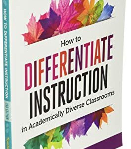 How to Differentiate Instruction in Academically Diverse Classrooms