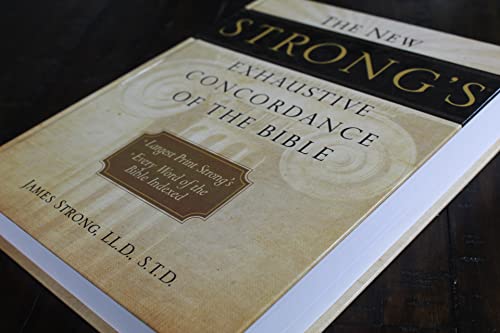 The New Strong's Exhaustive Concordance of the Bible