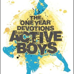 The One Year Devotions for Active Boys