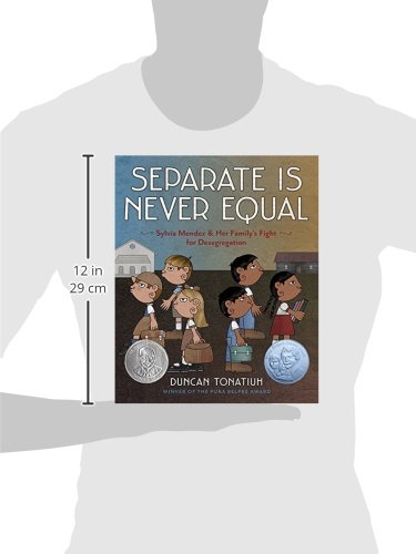 Separate Is Never Equal: Sylvia Mendez and Her Family’s Fight for Desegregation