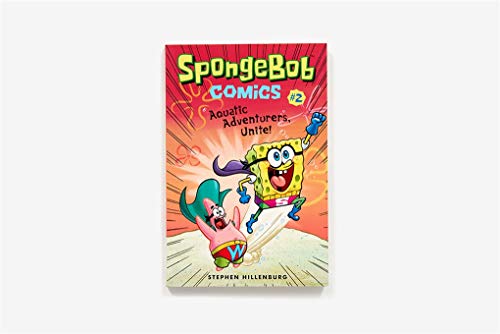 SpongeBob Comics: Book 2: Aquatic Adventurers, Unite!