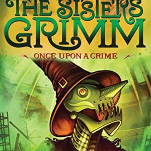 Once Upon a Crime (The Sisters Grimm #4) (Volume 4) (Sisters Grimm, The, 4)