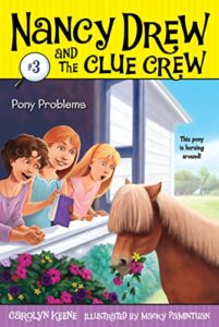 pony problems (nancy drew and the clue crew #3)