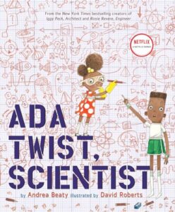 ada twist, scientist: a picture book (the questioneers)