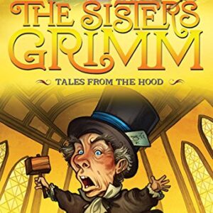 Tales from the Hood (The Sisters Grimm #6) (Volume 6) (Sisters Grimm, The, 6)