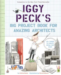 iggy peck's big project book for amazing architects (the questioneers)