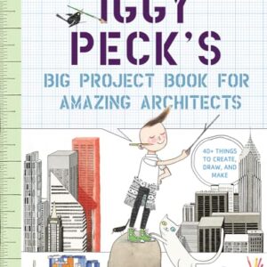 Iggy Peck's Big Project Book for Amazing Architects (The Questioneers)