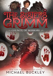 the council of mirrors (the sisters grimm #9) (volume 9) (sisters grimm, the, 9)