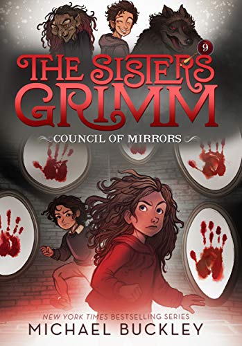 The Council of Mirrors (The Sisters Grimm #9) (Volume 9) (Sisters Grimm, The, 9)