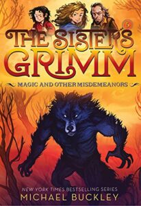 magic and other misdemeanors (the sisters grimm #5) (volume 5) (sisters grimm, the, 5)