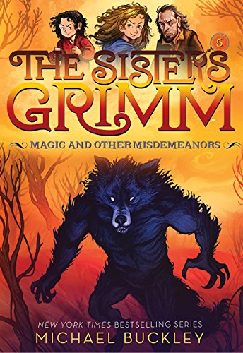 Magic and Other Misdemeanors (The Sisters Grimm #5) (Volume 5) (Sisters Grimm, The, 5)