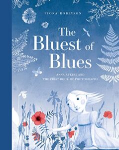 the bluest of blues: anna atkins and the first book of photographs