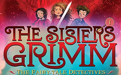 The Fairy-Tale Detectives (The Sisters Grimm #1) (Volume 1) (Sisters Grimm, The, 1)