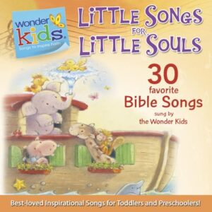 little songs for little souls (wonder kids: music)